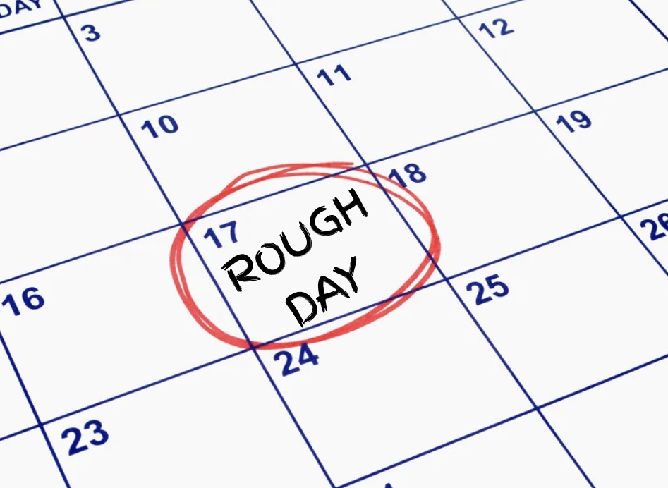 Bad Days are Okay? - Treasures in Trials